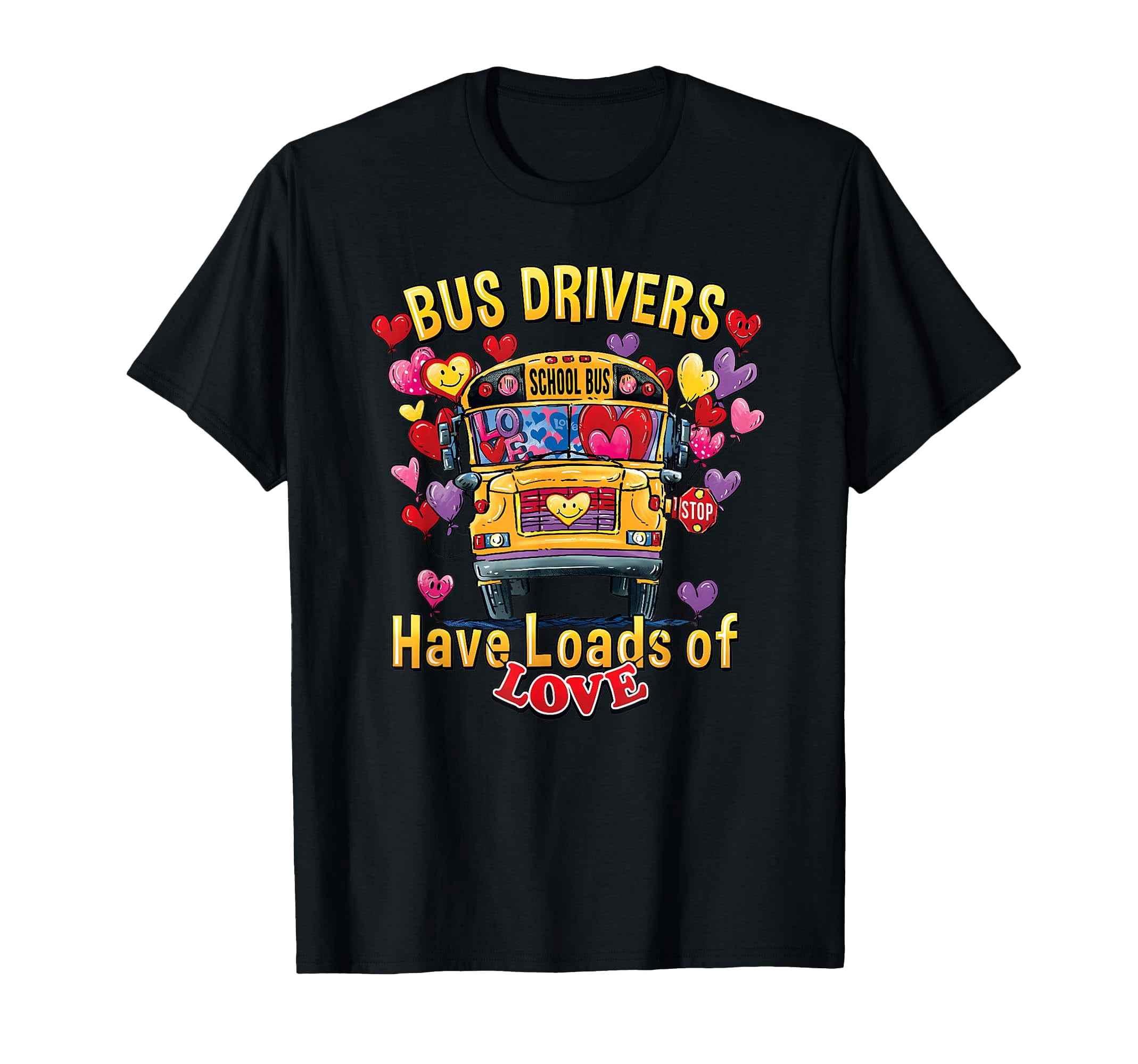 Colorful School Bus Graphic T-Shirt for Bus Drivers with Heartwarming ...