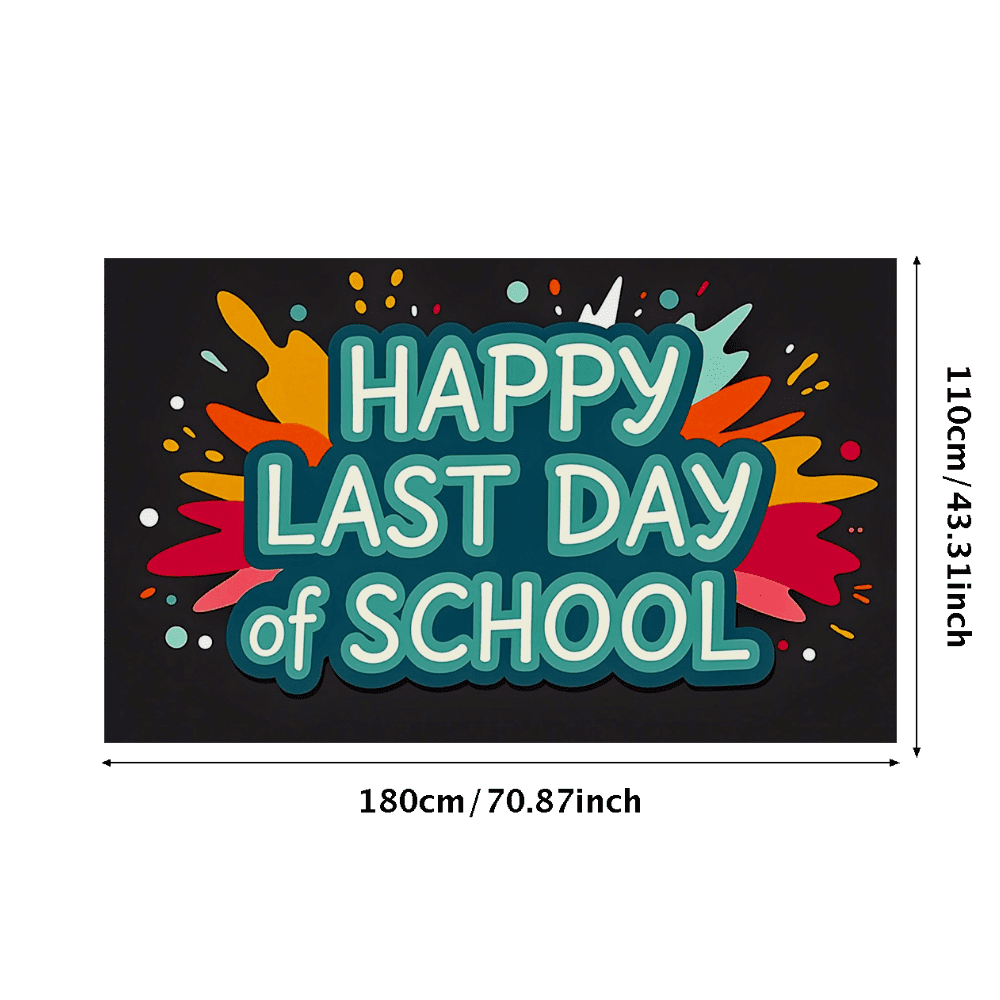 Colorful Splash Design Happy Last Day of School Banner Backdrop Party ...