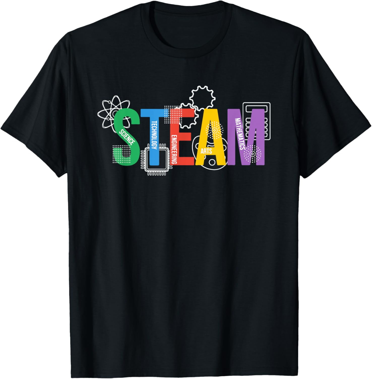 Colorful Steam Letters For Steam Program Teacher And Student T-Shirt ...