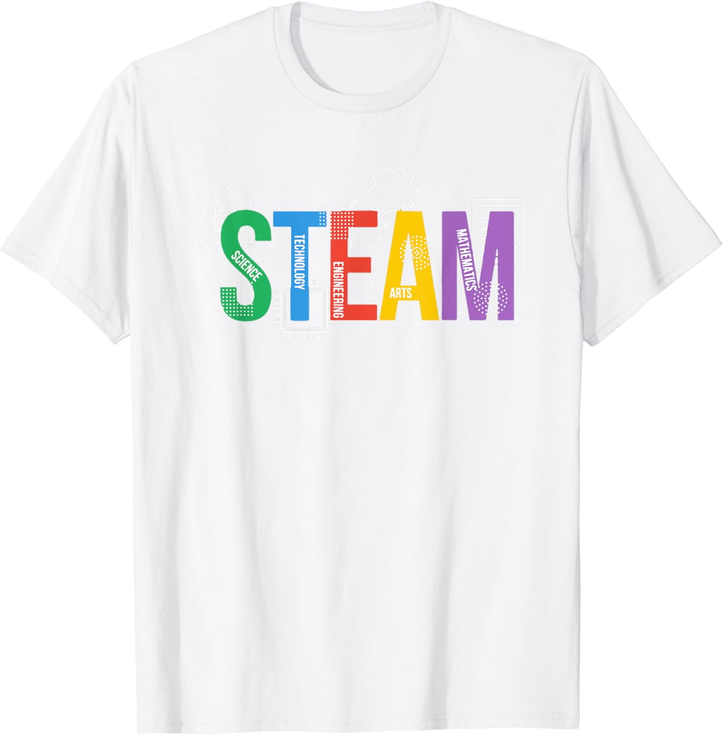 Colorful Steam Letters For Steam Program Teacher And Student T-Shirt ...