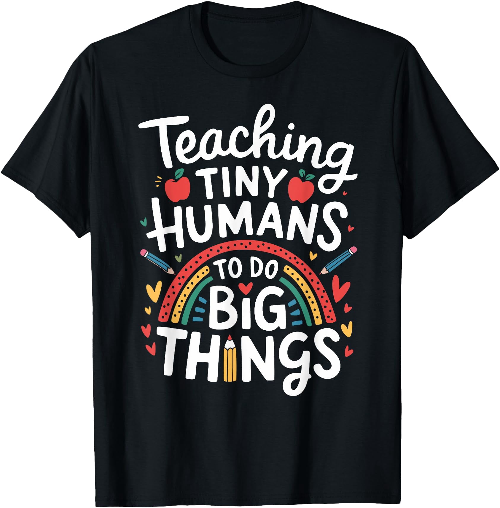 Colorful Teaching Inspiration T-Shirt for Educators Promoting Positive ...