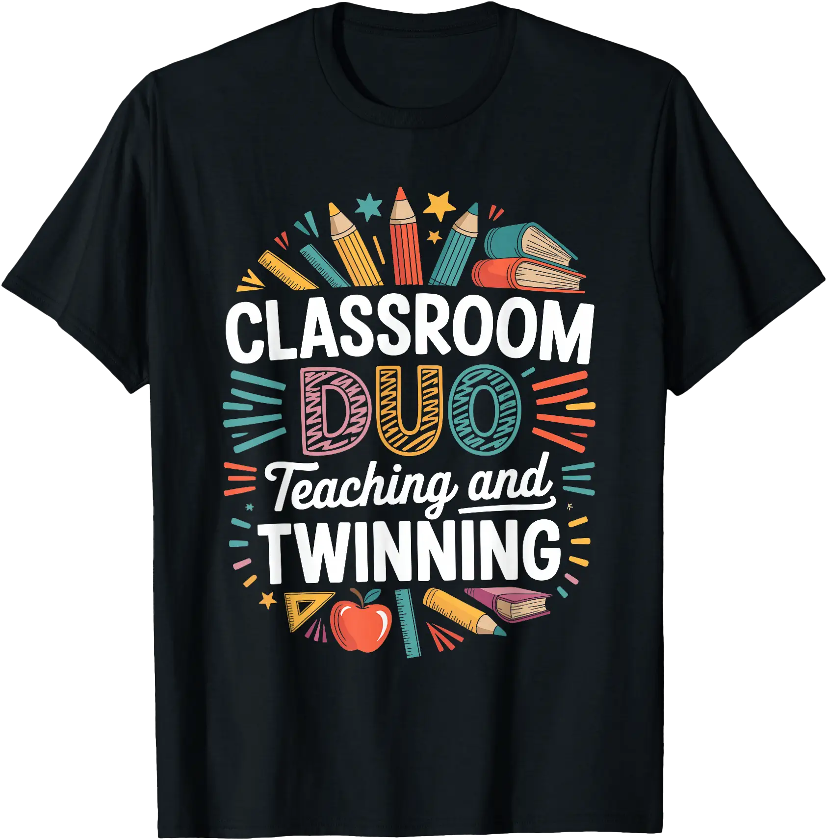Colorful Teaching Theme T-Shirt for Classroom Duo and Twinning Teachers ...