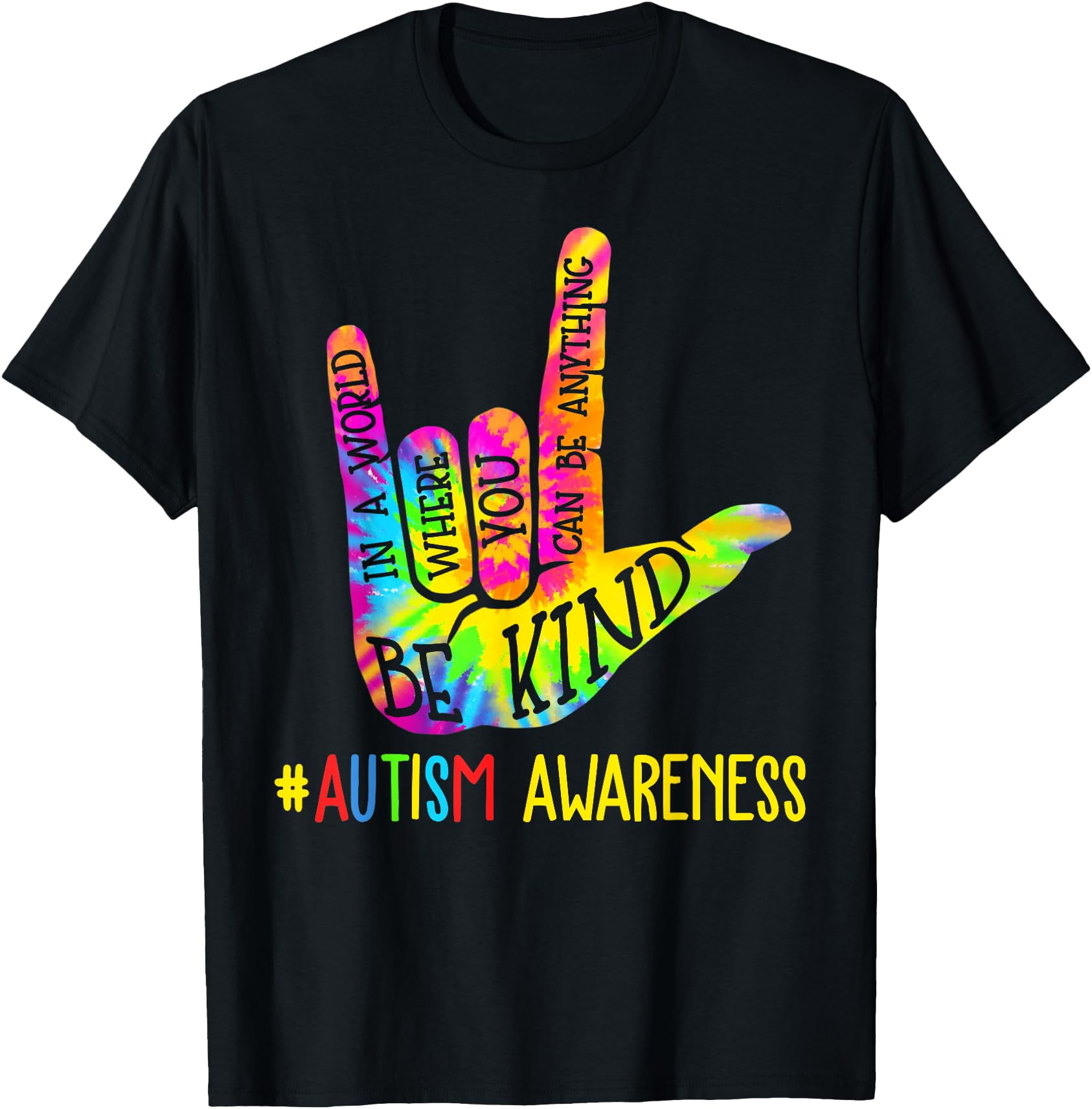 Colorful Tie Dye Be Kind ASL Love Sign Language Hand Autism Awareness T ...