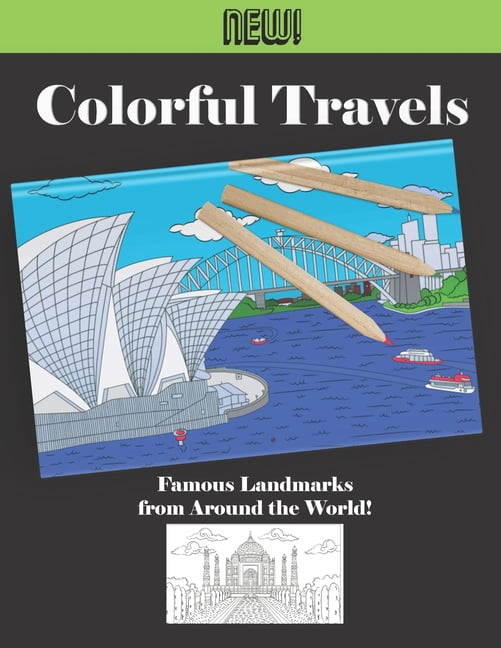 Colorful Travels - Famous Landmarks from Around the World: Adult ...