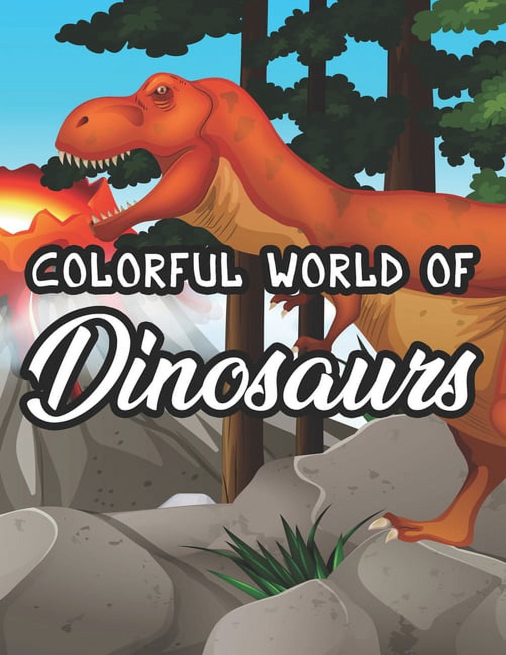 Colorful World Of Dinosaurs: Childrens Coloring Pages With Dinosaur ...