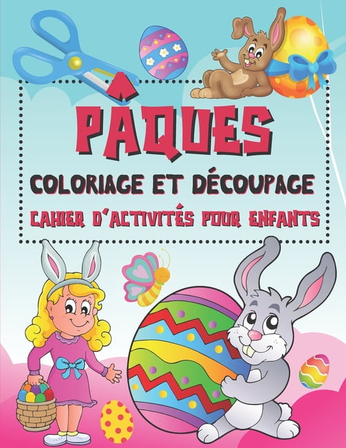Coloriage Et Découpage Pâques Cahier d'activités pour enfants ...
