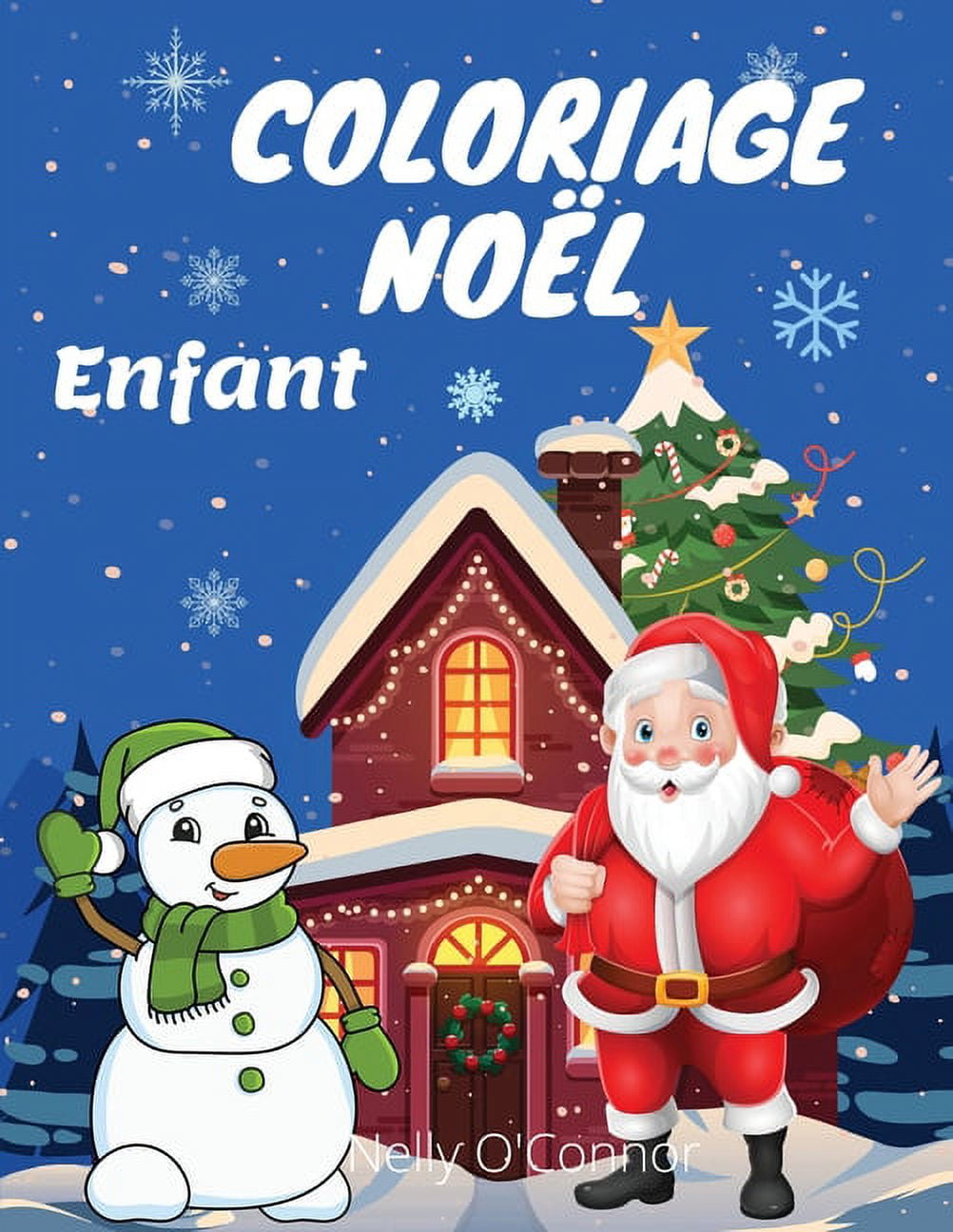 Coloriage No?l Enfant: Livres ? colorier pour les enfants de 2 ? 8ans ...