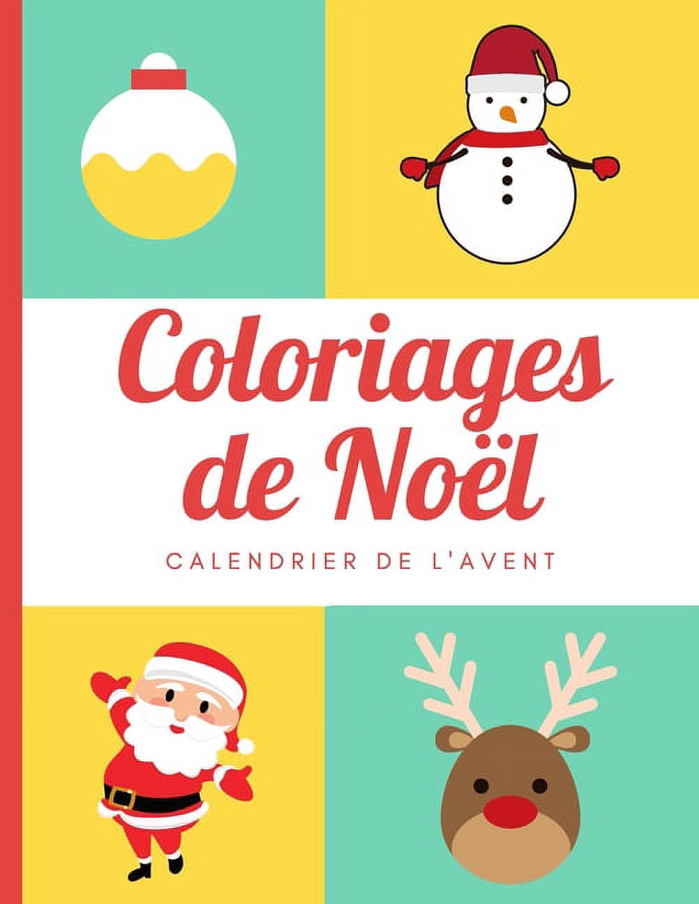 Coloriages de Noël - calendrier de l'avent: 24 coloriage de noel pour ...