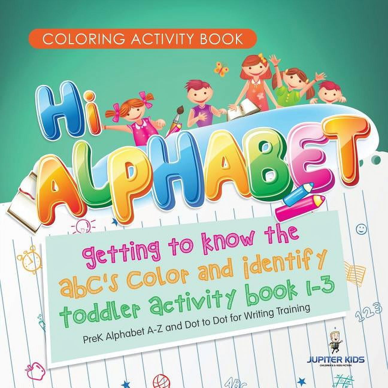 Coloring Activity Book. Hi Alphabet! Getting to Know the ABC's Color ...