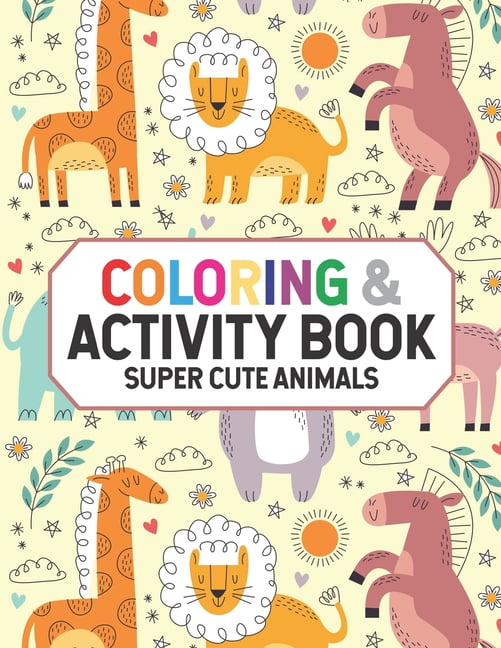 Coloring & Activity Book Super Cute Animals : Charming Animal Coloring ...