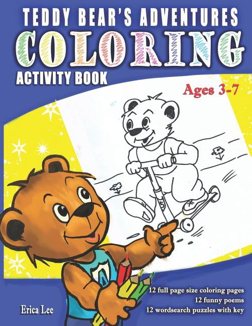Coloring Activity Book: Teddy Bear's Adventures. Ages 5-10 Coloring ...