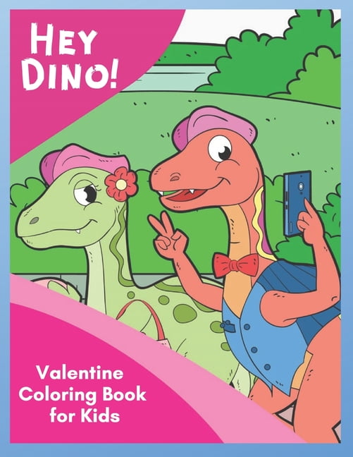 Coloring and Activity Books: Hey Dino! Valentine Coloring Book for Kids ...