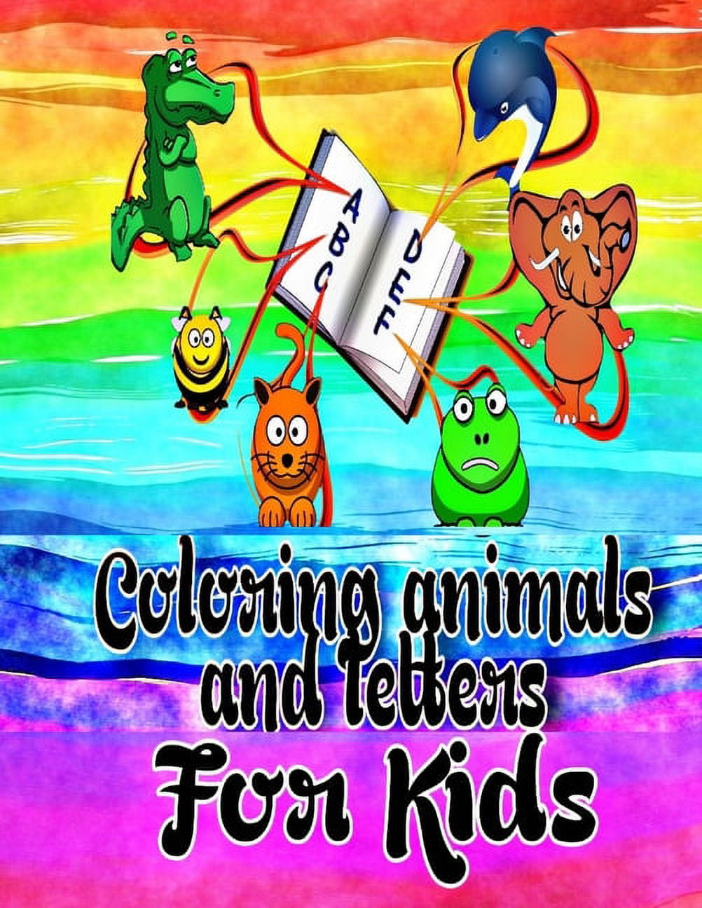 Coloring Animals and Letters For Kids: Kids Coloring Activity Book for ...