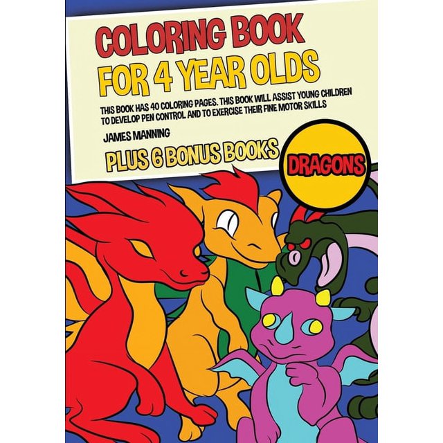 Coloring Book for 4 Year Olds (Dragons): This book has 40 coloring ...