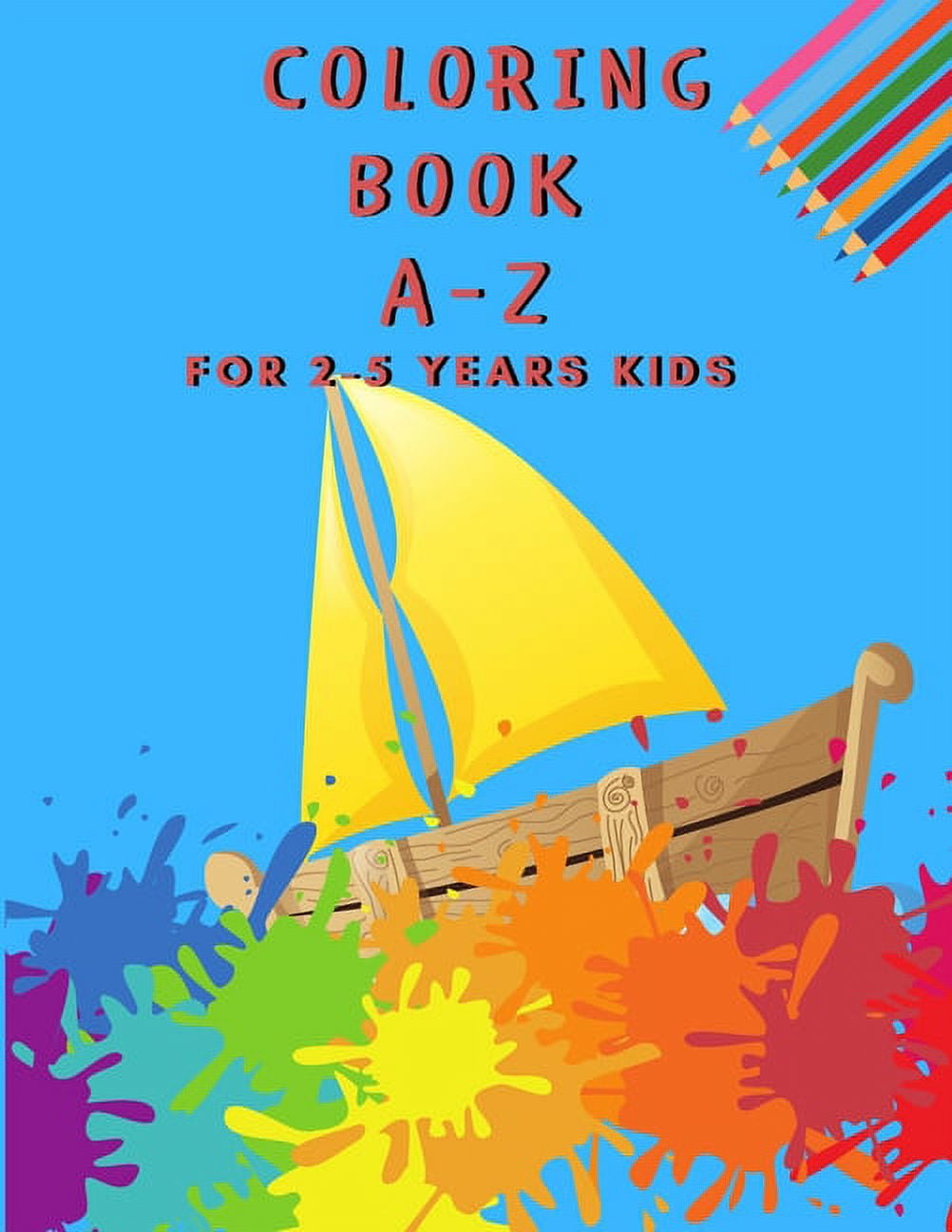 Coloring Book A-Z: for 2-5 years kids (Paperback) - Walmart.com