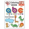 Coloring Book ABC with Cute Animals: An Activity Book for Toddlers and ...