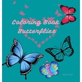 Coloring Book Butterflies, (Hardcover) - Walmart.com