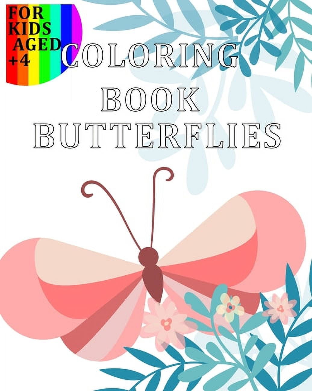 Coloring Book Butterflies: Your Kids Will Love To Color The Most ...