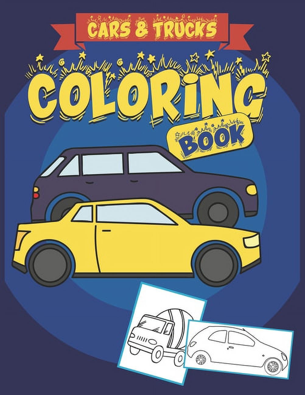 Coloring Book Cars and Trucks: Book for kids ages 5-13 - Walmart.com