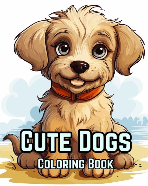 Coloring Book Cute Dogs for Kids: 50 Adorable Cartoon Dogs & Puppies ...