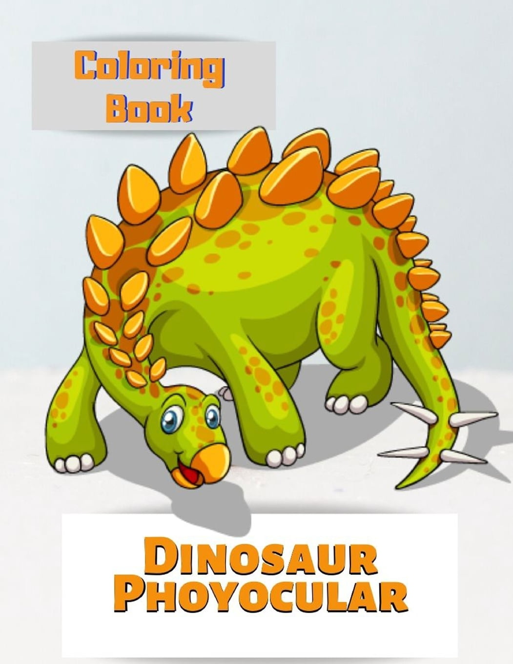 Coloring Book Dinosaur Phoyocular: Dinosauer Books For Kids, My ...