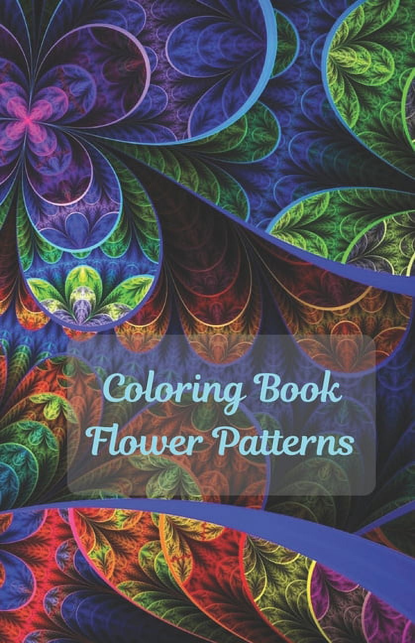 Coloring Book Flowers Patterns: Flower Collection/ Flower Design ...