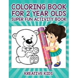 Coloring Book For 2 Year Olds Super Fun Activity Book, (Paperback ...