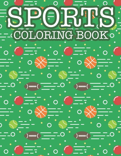 Coloring Book For Boys Cool Sports: Sports Coloring Book, (Paperback ...