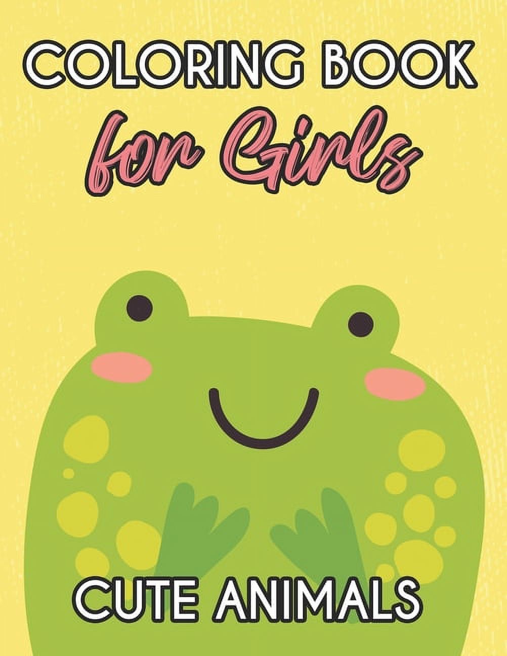 Coloring Book For Girls Cute Animals: Lovely Coloring Pages Of Cute And ...