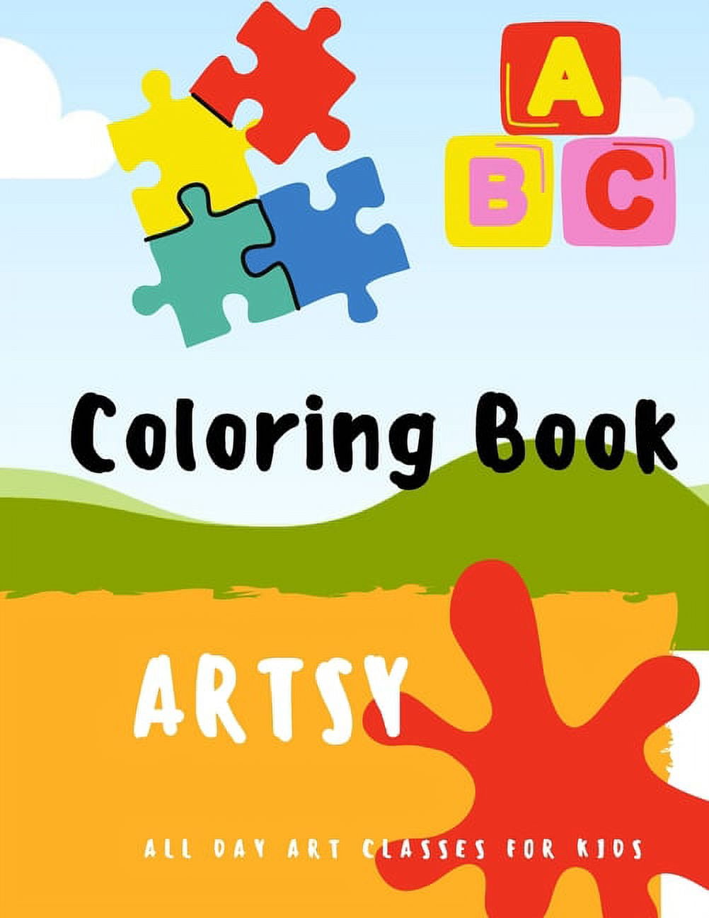 Coloring Book: LET'S GET ARTSY; Coloring Book for kids in Preschool and ...