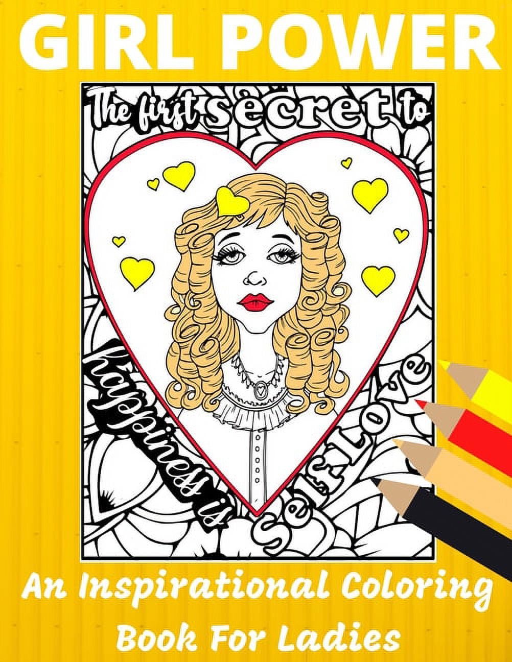 Coloring Book: Girl Power - An Inspirational Coloring Book for Ladies ...