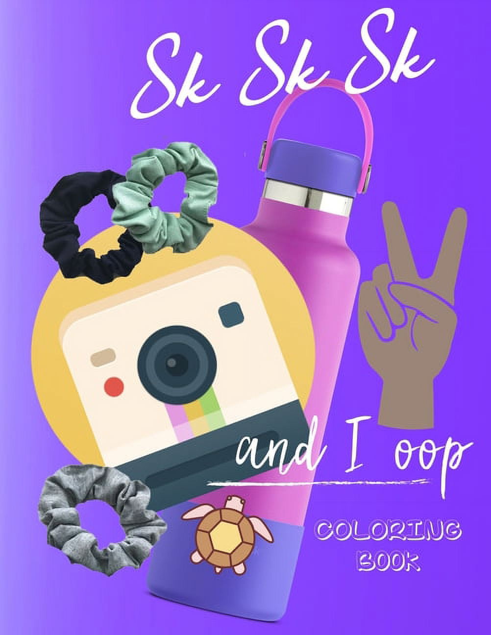 Coloring Book for Girls: SKSKSK and I oop Coloring Book: VSCO: For ...