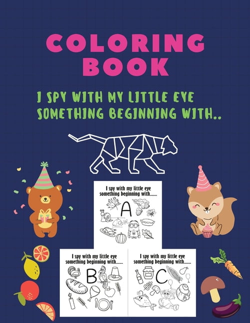 Coloring Book, I spy with my little eye something beginning with: I spy ...