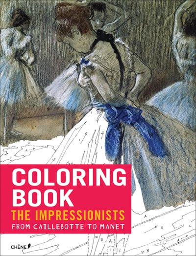 Coloring Book Impressionists from Caillebotte to Manet - Walmart.com