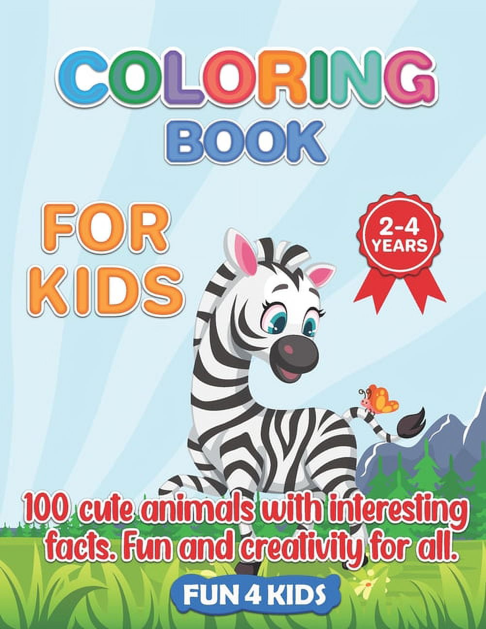Coloring Book for Kids 2- 4 Years- 100 Cute Animals.: 100 Animal ...