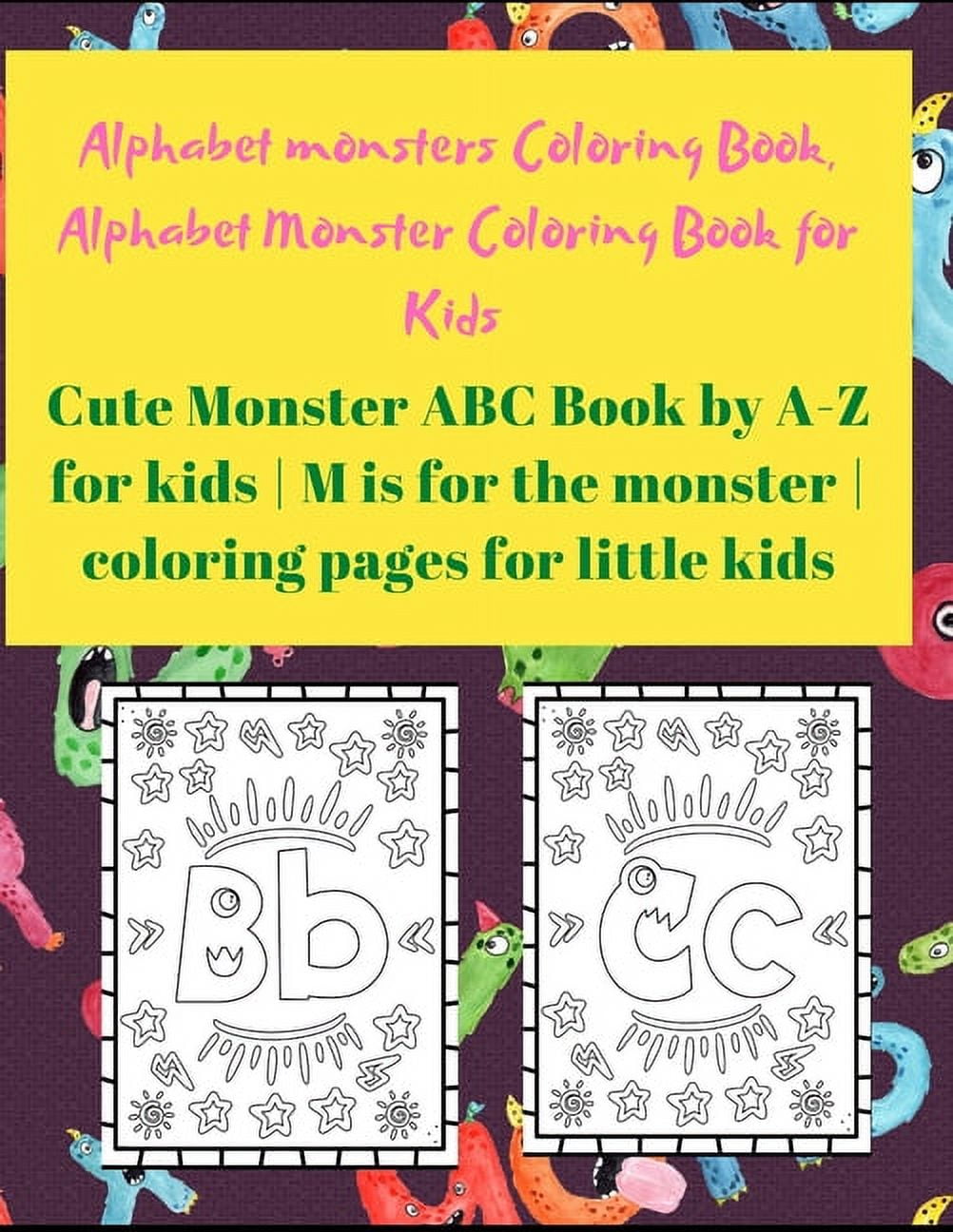 Coloring Book for Kids: Alphabet Monster Coloring Book for Kids : Cute ...