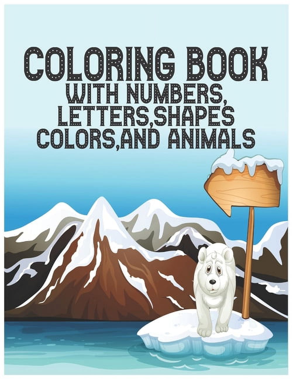 Coloring Book with Numbers : Coloring Book, Letters, Shapes, Colors ...