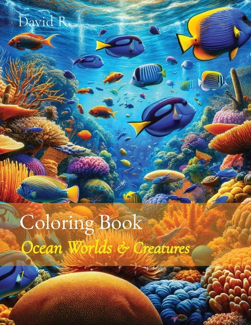 Coloring Book: Ocean Worlds & Creatures, (Paperback) - Walmart.com