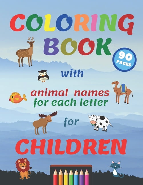 Coloring Book With Animal Names For Each Letter For Children: For Kids ...