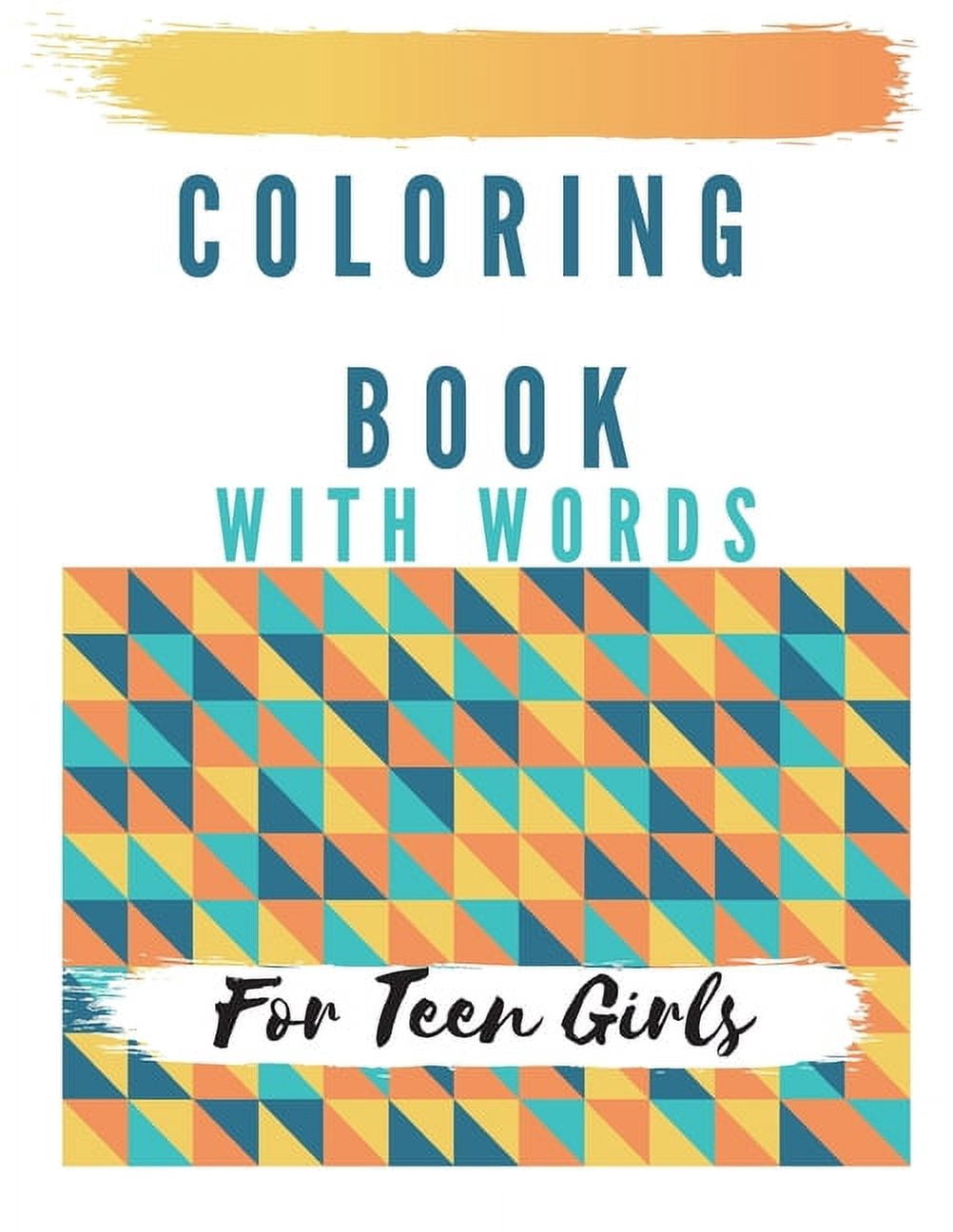 Coloring Book With Words For Teen Girls: Geometric Patterns, 22 Slang ...