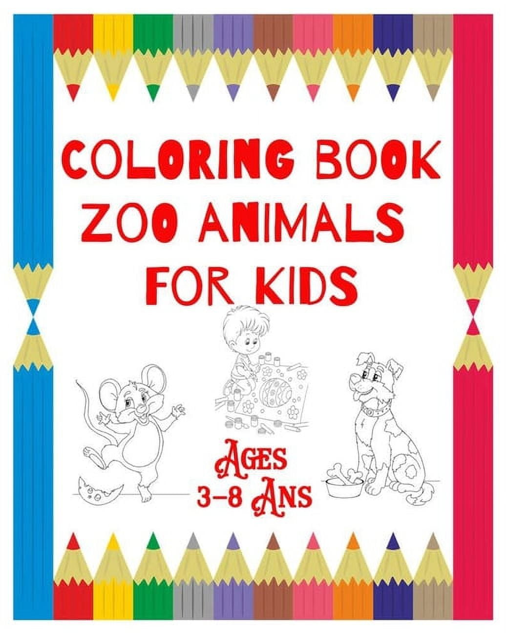 Coloring Book Zoo Animals: For Kids Ages 3-8 Ans - Walmart.com