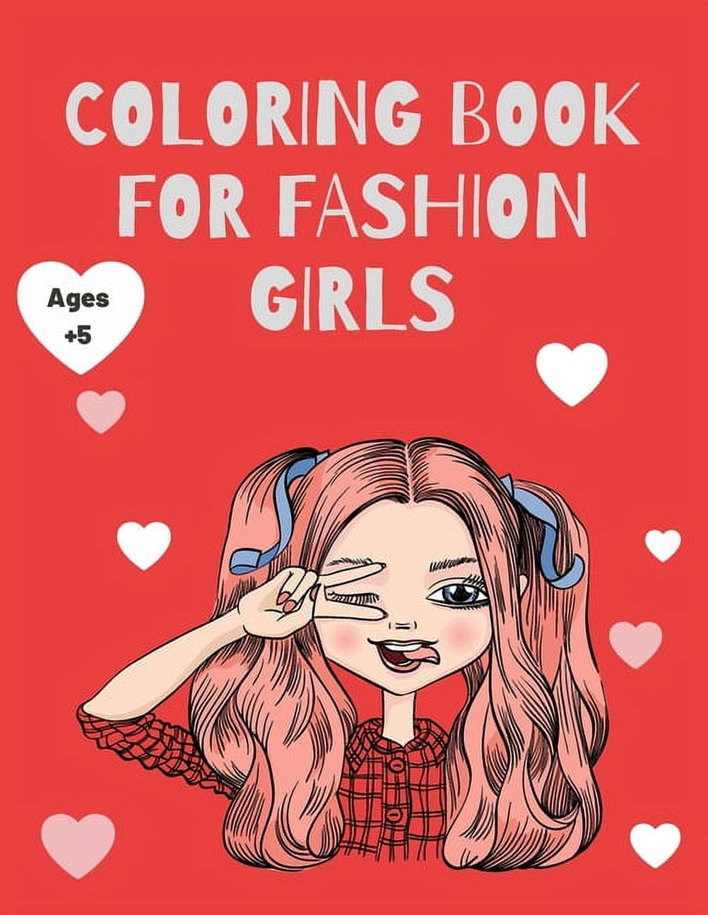 Coloring Book for Fashion Girls: 50 Cute and Fun Stylish Pages for ...