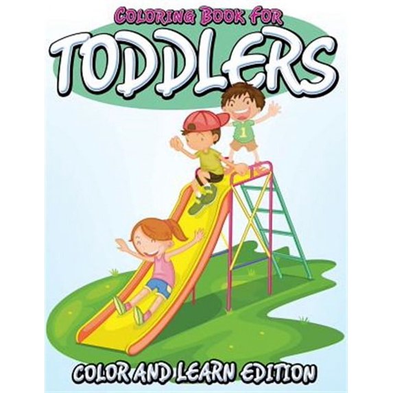 Coloring Book for Toddlers: Color and Learn Edition - Walmart.com