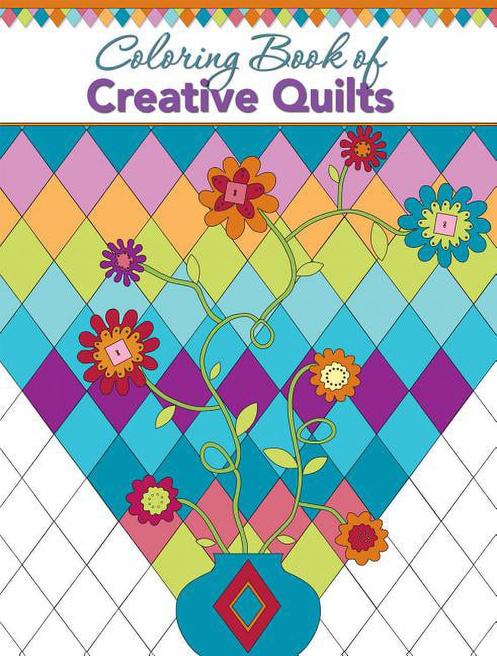 Coloring Book of Creative Quilts - Walmart.com
