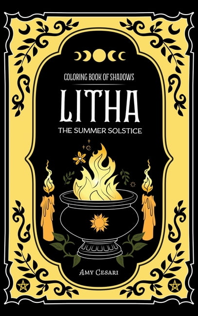 Coloring Book of Shadows: Litha The Summer Solstice, (Hardcover ...