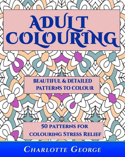 Coloring Books for Adults Adult Colouring - Beautiful & Detailed ...