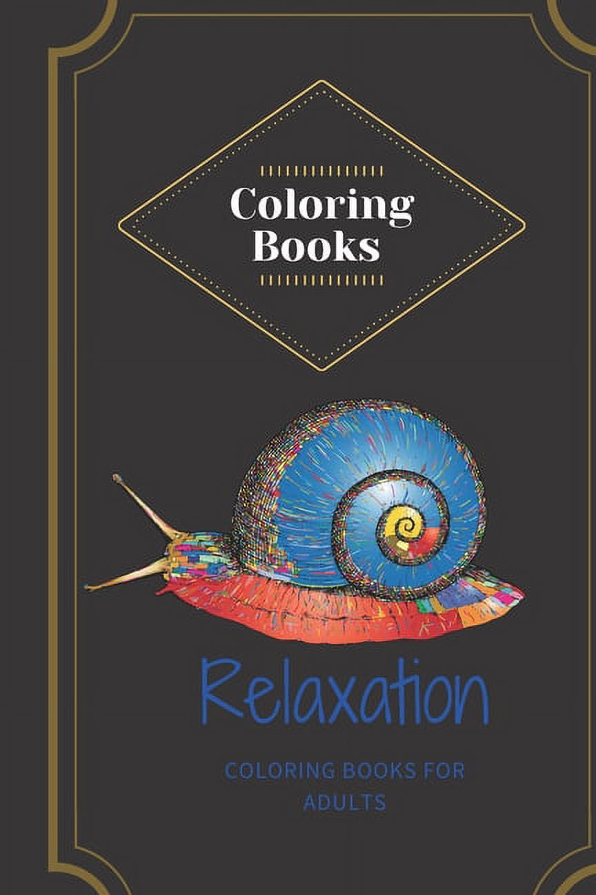 Coloring Books for Adults Relaxation : Coloring Books for Adults ...