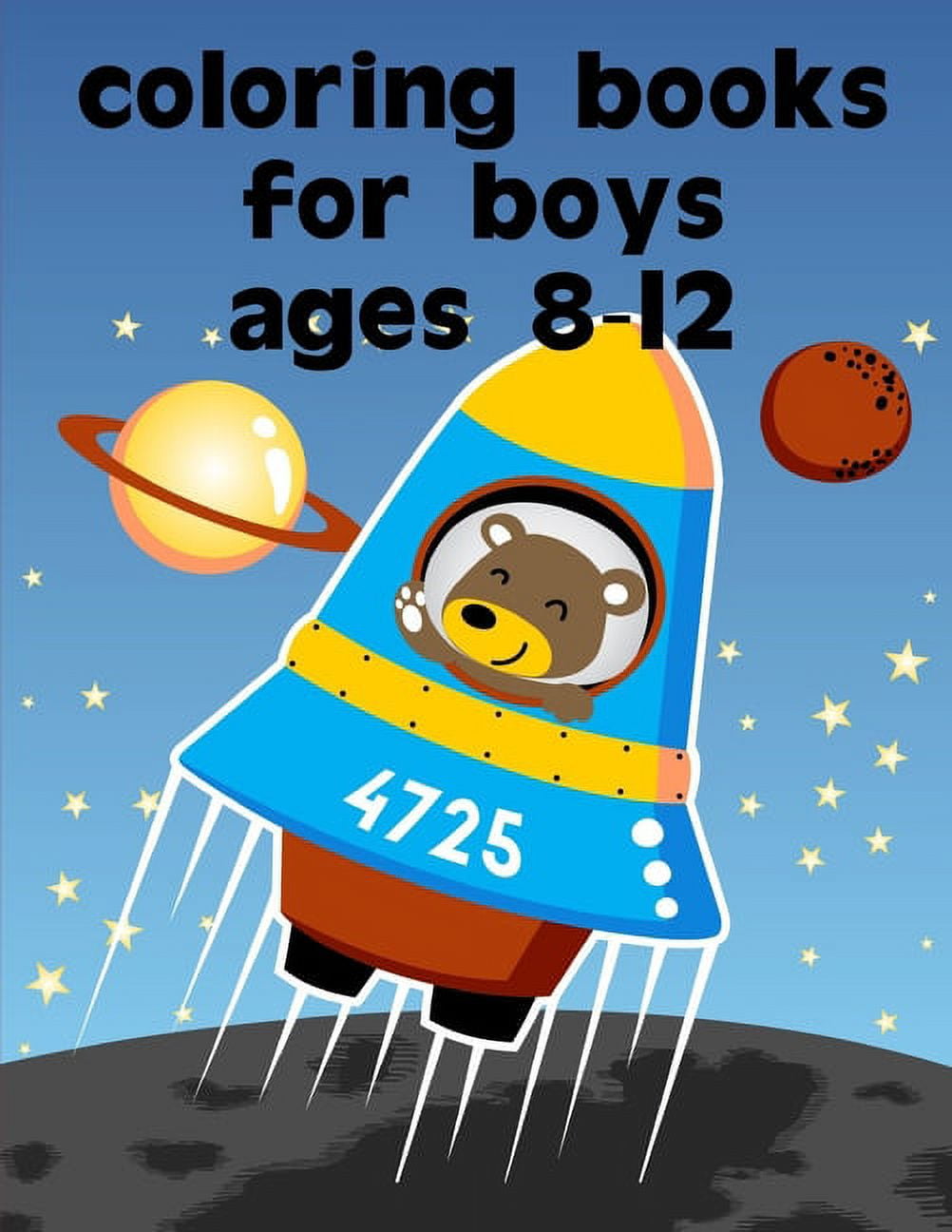 Coloring Books For Boys Ages 8-12: Children Coloring and Activity Books ...