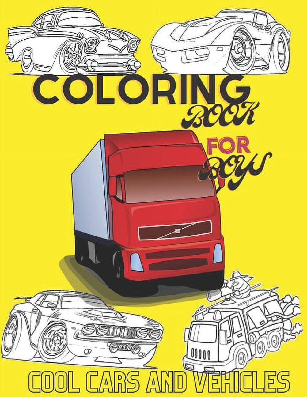 Coloring Books For Boys Cool Cars And Vehicles: Amazing Trucks coloring ...