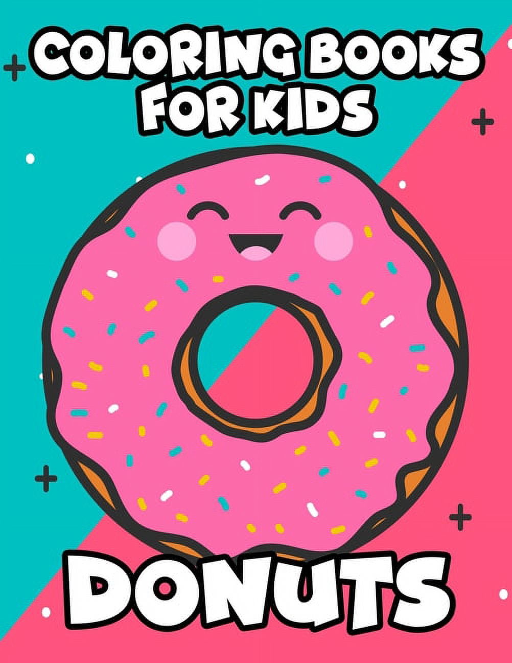 Coloring Books For Kids Donuts: Large Print Illustrations To Color For ...
